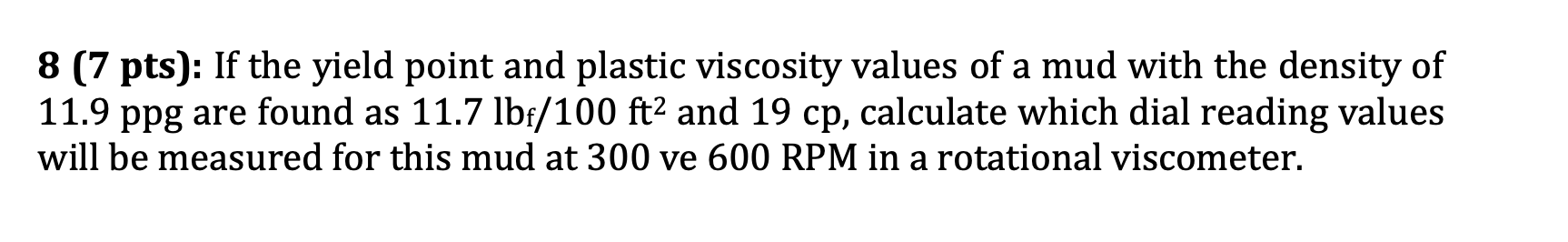 Solved 8 (7 pts): If the yield point and plastic viscosity | Chegg.com
