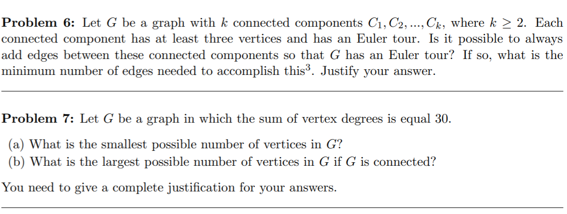 Solved Problem 6: Let G be a graph with k connected | Chegg.com