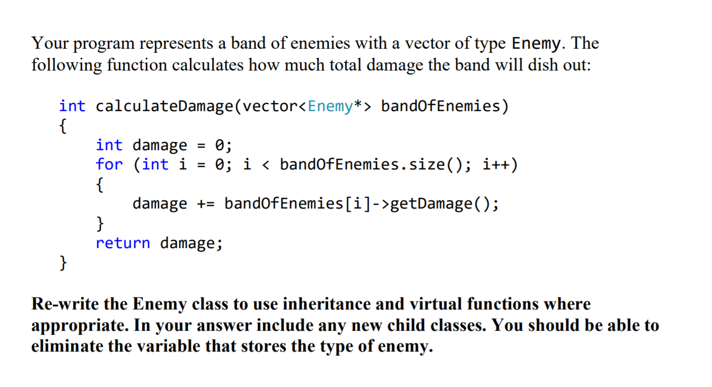 Your video game has two types of enemy opponents, | Chegg.com