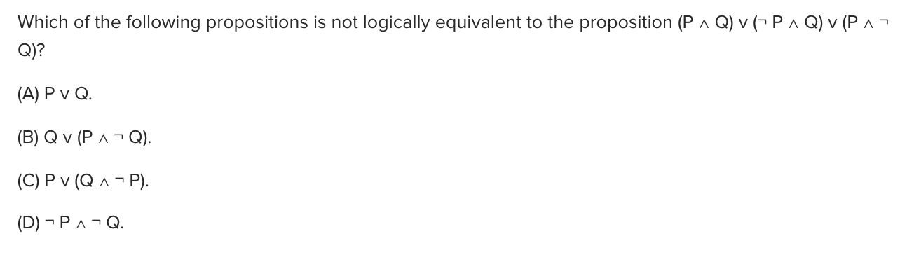 Solved Which of the following propositions is not logically | Chegg.com