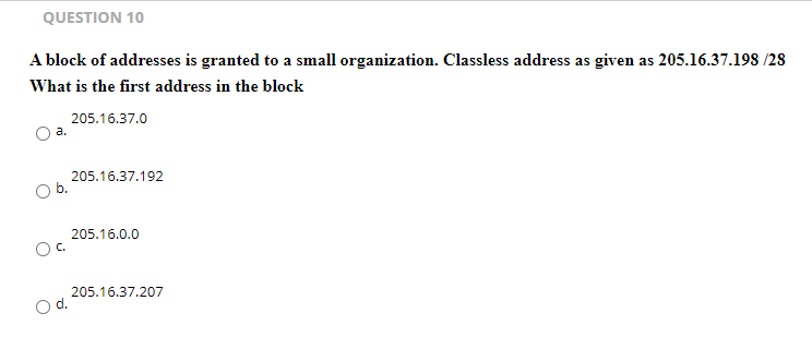 Solved QUESTION 10 A block of addresses is granted to a | Chegg.com