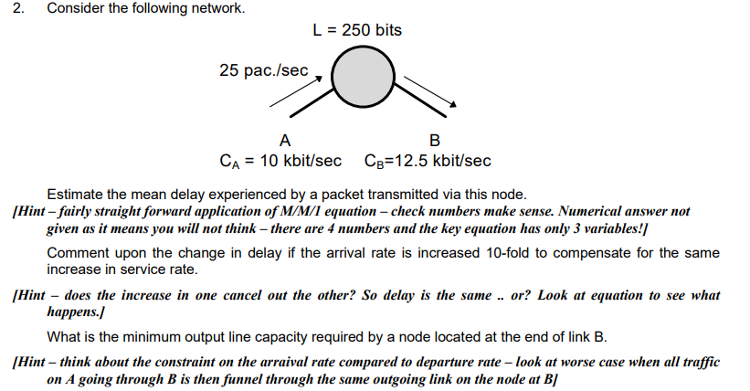 Solved 2. Consider the following network. Estimate the mean | Chegg.com