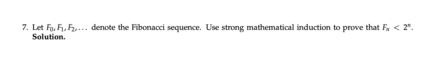 Solved 7. Let Fo, F1, F2, ... denote the Fibonacci sequence. | Chegg.com