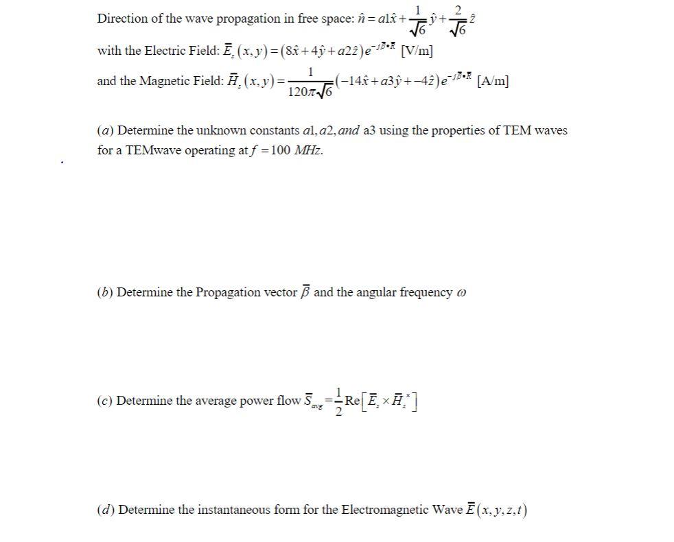 Solved Direction of the wave propagation in free space: | Chegg.com