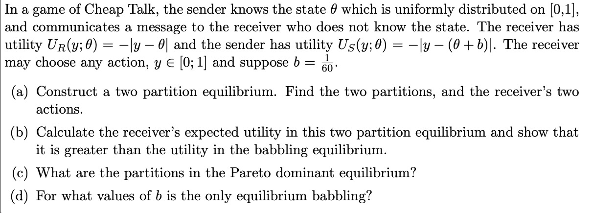 In a game of Cheap Talk, the sender knows the state A | Chegg.com