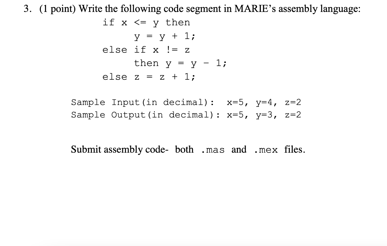 Solved Write the following code segment in MARIE’s assembly | Chegg.com