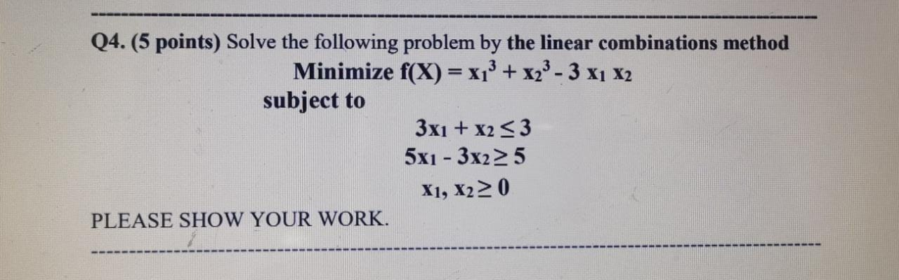 Solved Q4. (5 points) Solve the following problem by the | Chegg.com