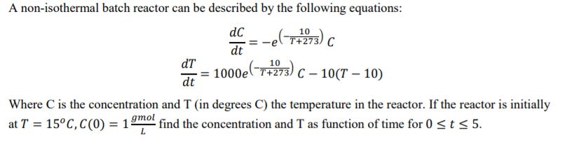 Solved A non-isothermal batch reactor can be described by | Chegg.com