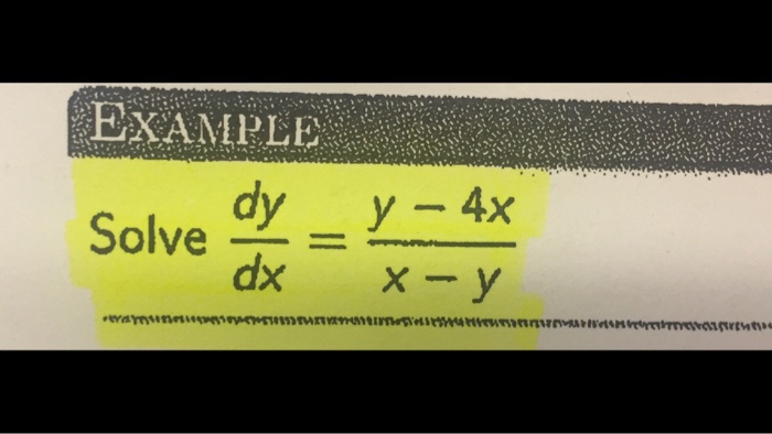 Solved Solve dy/dx = y - 4x/x - y | Chegg.com