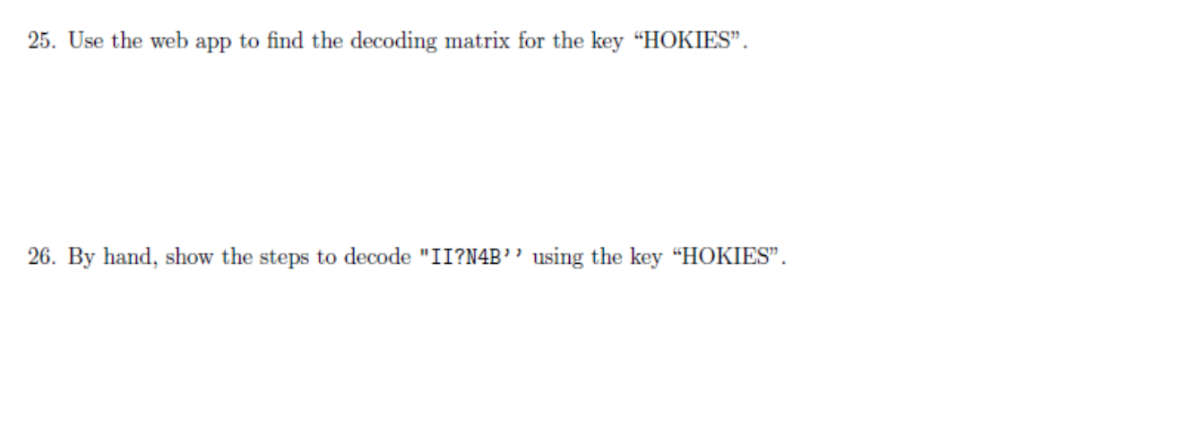 Solved 25. Use the web app to find the decoding matrix for | Chegg.com