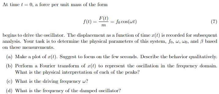 Solved Mystery of the Driven Damped Oscillator Consider a | Chegg.com