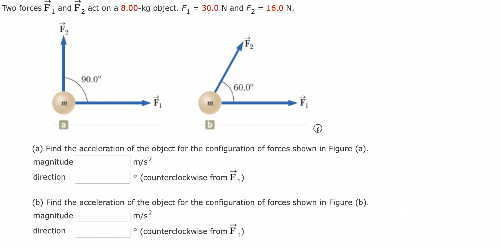 Solved Two forces F1 and F2 act on a 8.00-kg object. F1=30.0 | Chegg.com