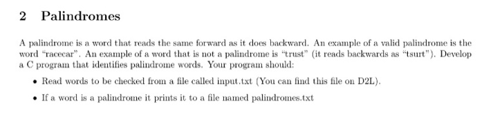 Solved 2 Palindromes A palindroe is a word that reads the | Chegg.com