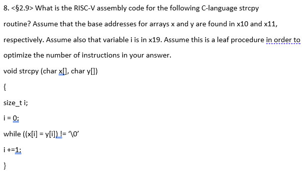 Solved 8. What is the RISC-V assembly code for the | Chegg.com
