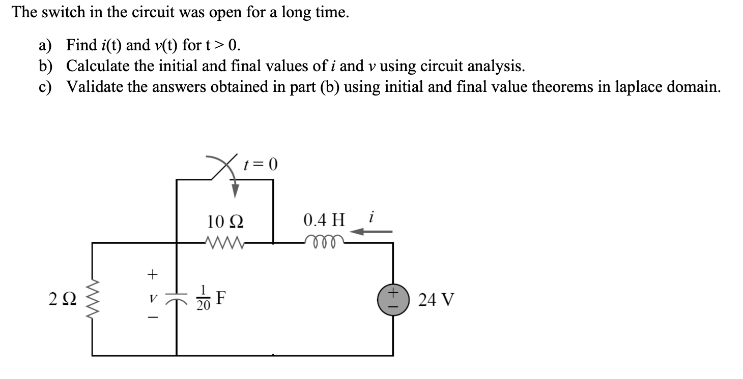 Solved The switch in the circuit was open for a long time.a) | Chegg.com