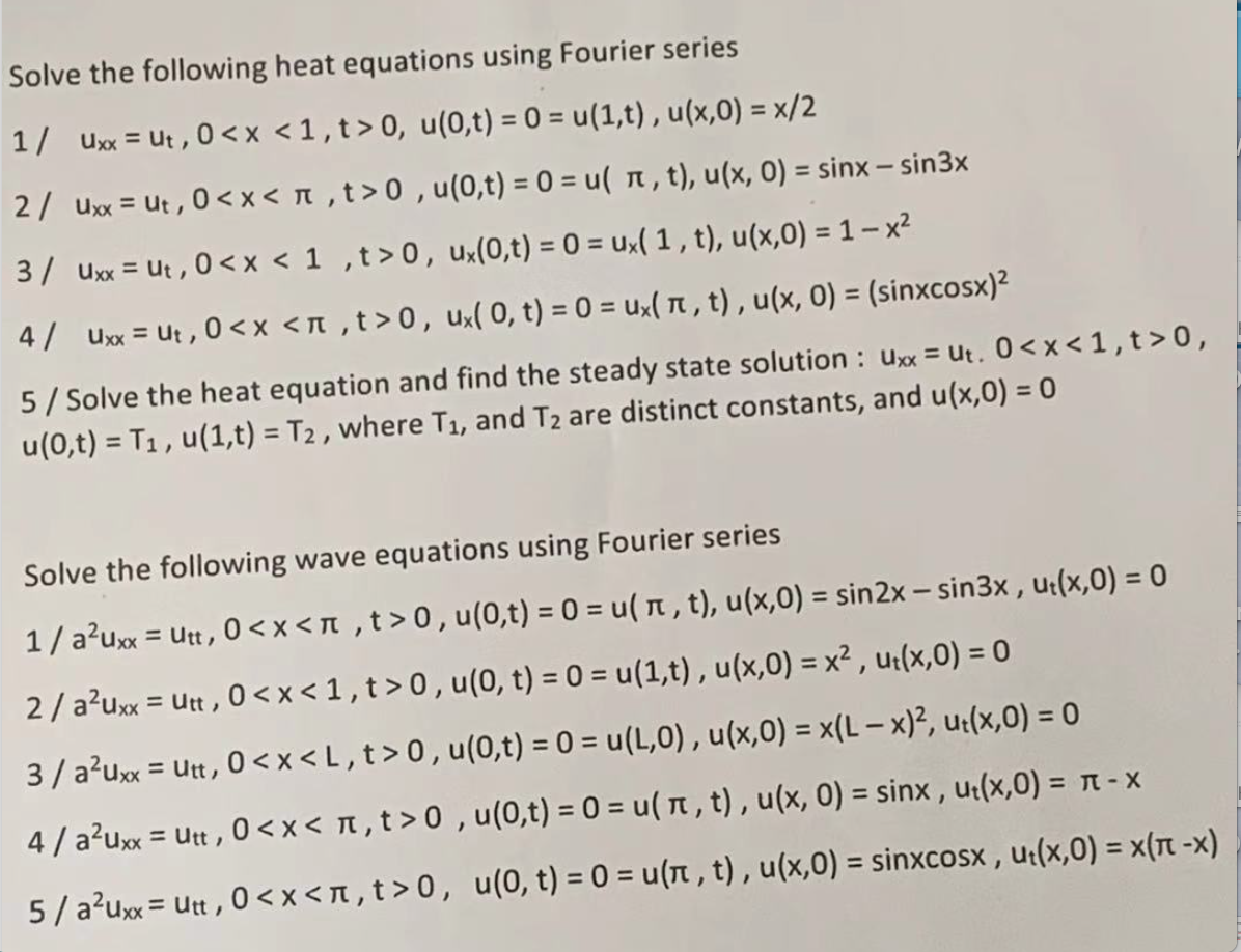 Solved Solve the following heat equations using Fourier | Chegg.com