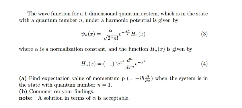 Solved The wave function for a 1-dimensional quantum system, | Chegg.com