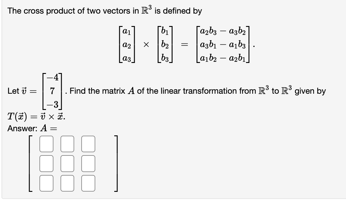 Solved The cross product of two vectors in R3 is defined by | Chegg.com