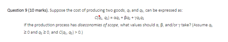 Solved Question 9 (10 marks). Suppose the cost of producing | Chegg.com