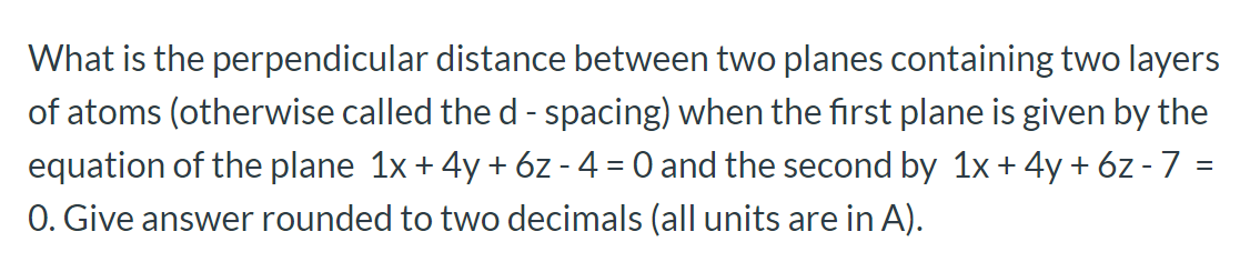 Solved What is the perpendicular distance between two planes | Chegg.com