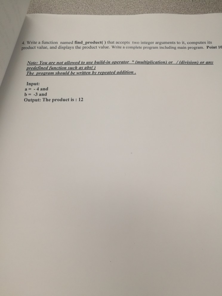 Solved 4. Write a function named find_product() that accepts | Chegg.com