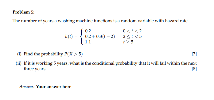 Solved Problem 5: The number of years a washing machine | Chegg.com
