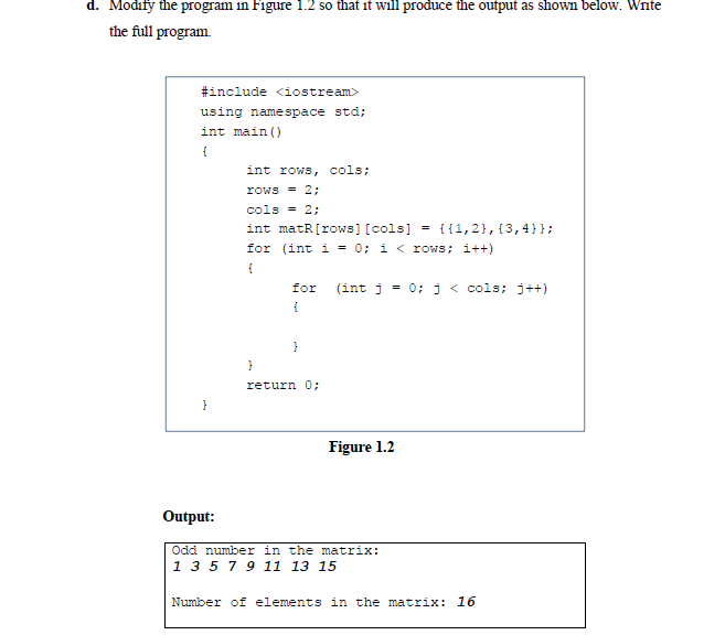 Solved d. Modify the program in Figure 1.2 so that it will | Chegg.com