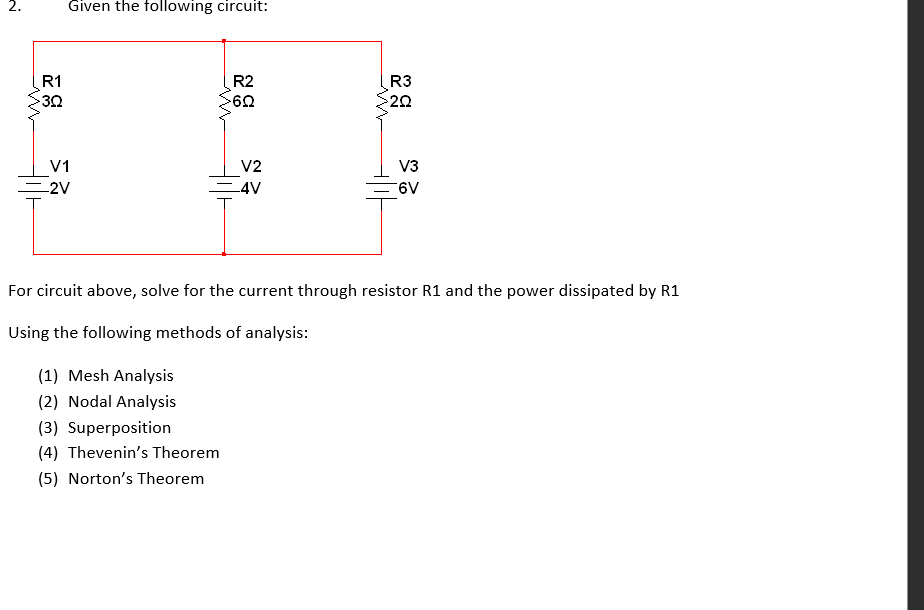 Solved 2. Given the following circuit: For circuit above, | Chegg.com