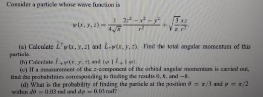 Solved Consider a particle whose wave function is 12.- (x, | Chegg.com