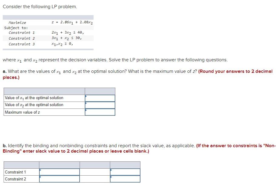 Solved Consider the following LP problem. where x1 and x2 | Chegg.com Solved Consider the following LP problem. where x1 and x2 | Chegg.com