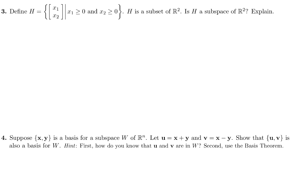 Solved 21 3. Define H = {[:] X1 > 0 and x2 > 2220} H is a | Chegg.com