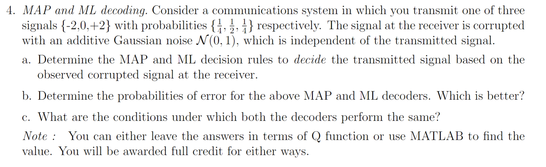 4. MAP and ML decoding. Consider a communications | Chegg.com
