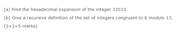 Solved (a) Find the hexadecimal expansion of the integer | Chegg.com