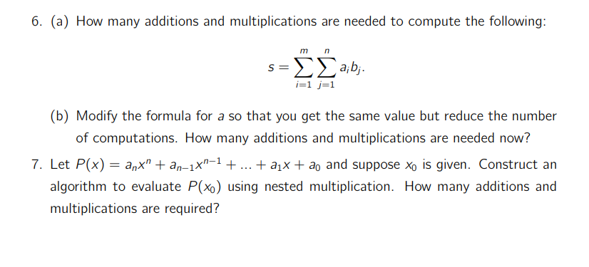 Solved (a) How many additions and multiplications are needed | Chegg.com