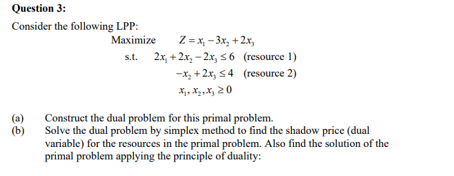 Solved Consider the following LPP: Maximize Z=x1−3x2+2x3 | Chegg.com