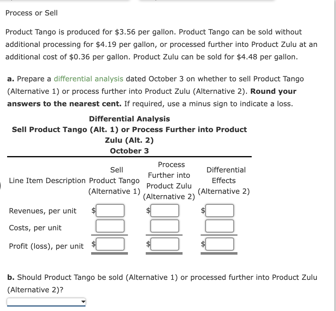 Solved Process or Sell Product Tango is produced for $3.56 | Chegg.com