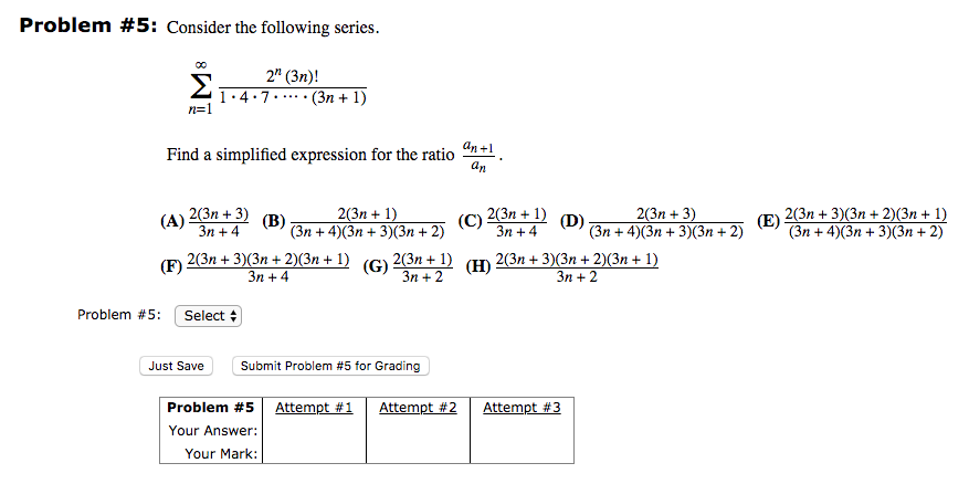 Solved Problem #5: Consider the following series 2" (3n)! an | Chegg.com