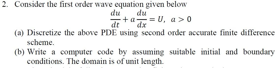 Solved 2. Consider the first order wave equation given below | Chegg.com