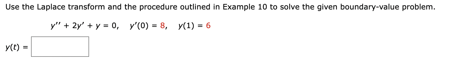 Solved Use the Laplace transform and the procedure outlined | Chegg.com