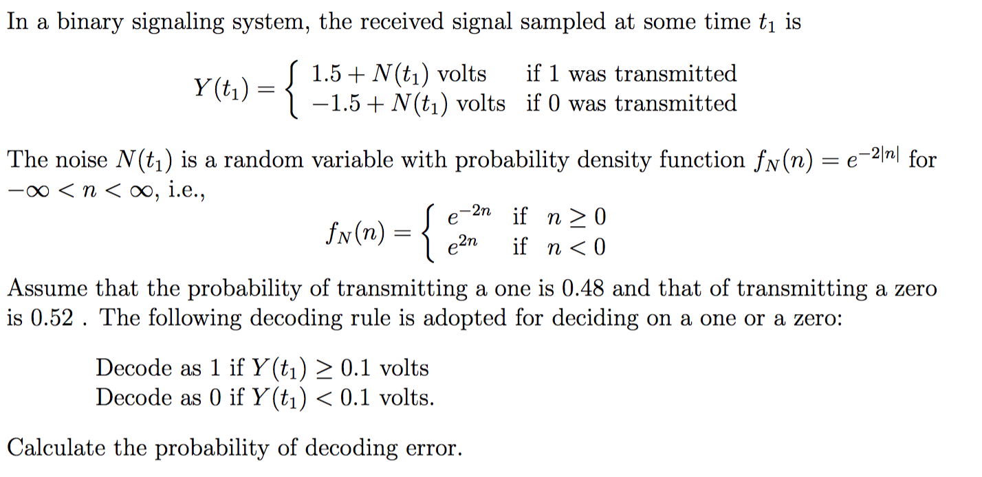 Solved In a binary signaling system, the received signal | Chegg.com