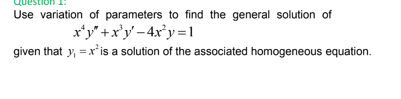 Solved Use variation of parameters to find the general | Chegg.com