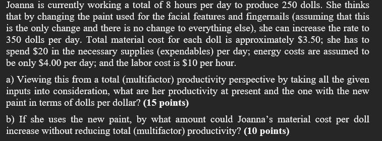 Solved Joanna is currently working a total of 8 hours per | Chegg.com