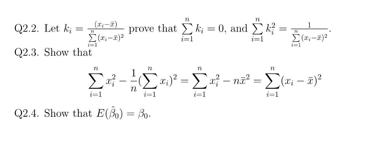 Solved Q2.2. Let ki=∑i=1n(xi−xˉ)2(xi−xˉ) prove that | Chegg.com