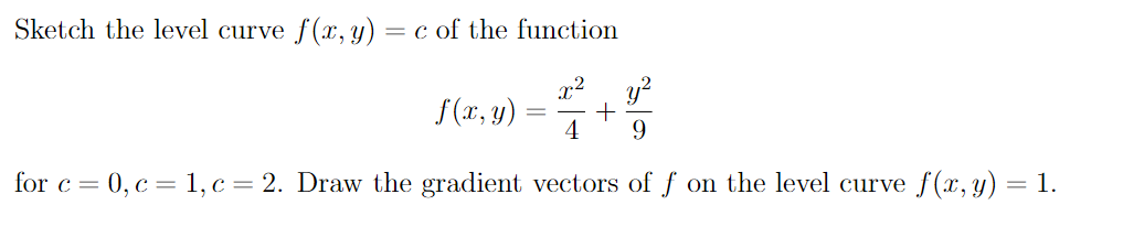 Solved Sketch the level curve f(x,y)=c ﻿of the | Chegg.com