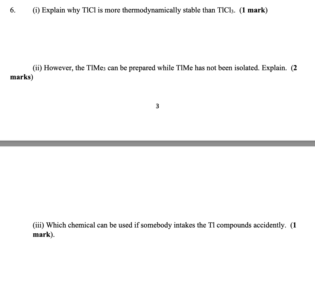 Solved (i) Explain why TlCl is more thermodynamically stable | Chegg.com Solved (i) Explain why TlCl is more thermodynamically stable | Chegg.com