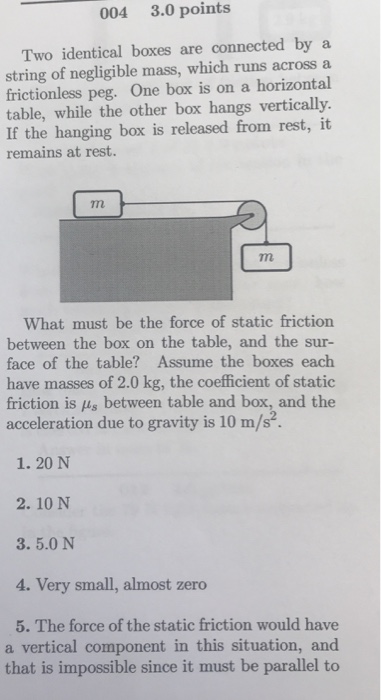 Solved 004 3.0 points Two identical boxes are connected by a | Chegg.com