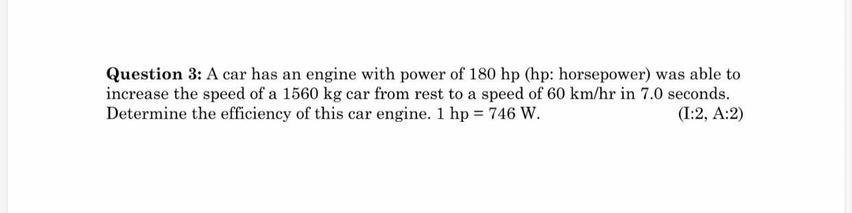 Solved Question 3: A car has an engine with power of 180hp | Chegg.com