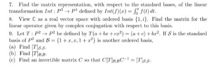 Solved Find the matrix representation, with respect to the | Chegg.com