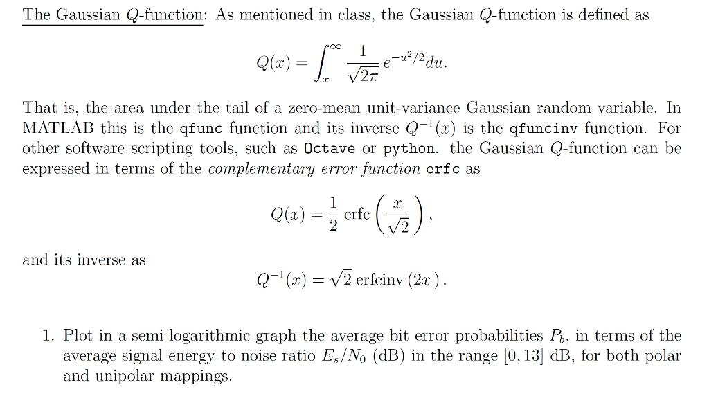 Solved The Gaussian Q Function As Mentioned In Class The