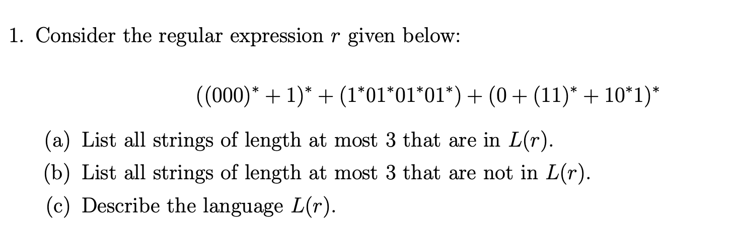 Solved 1. Consider the regular expression r given below: | Chegg.com